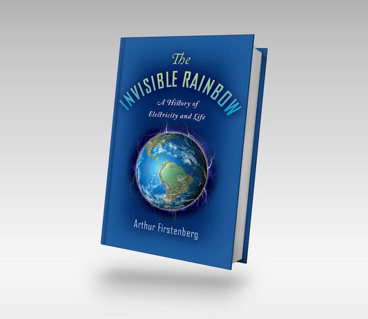 The Invisible Rainbow By Arthur Firstenberg